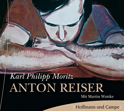 Hörbuch | Karl Philipp Moritz: Anton Reiser | TITEL kulturmagazin